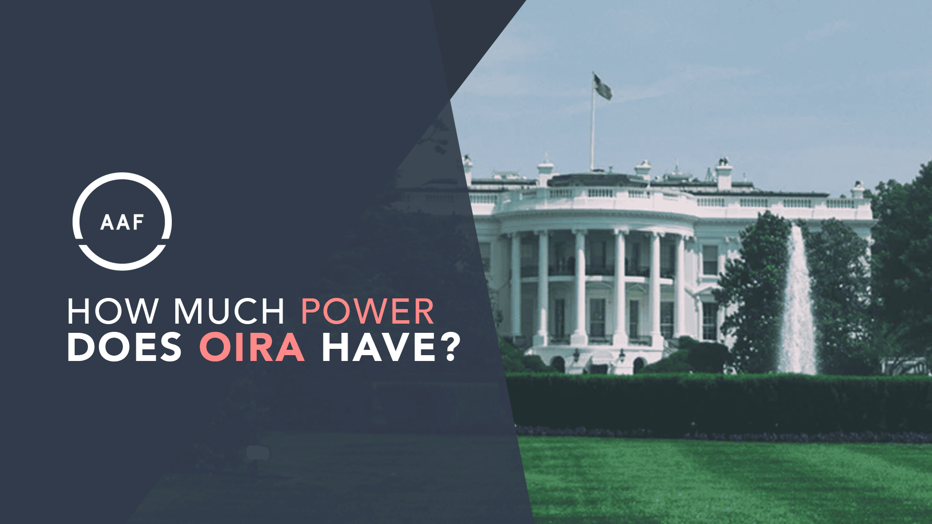 #Eakinomics: How Much Power Does OIRA Have? - AAF