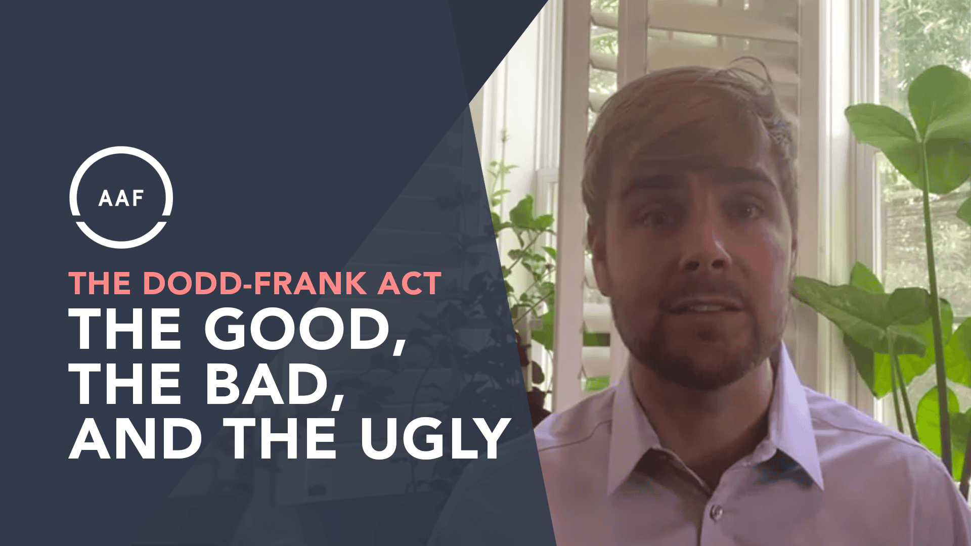 The Dodd-Frank Act: The Good, the Bad, and the Ugly - AAF