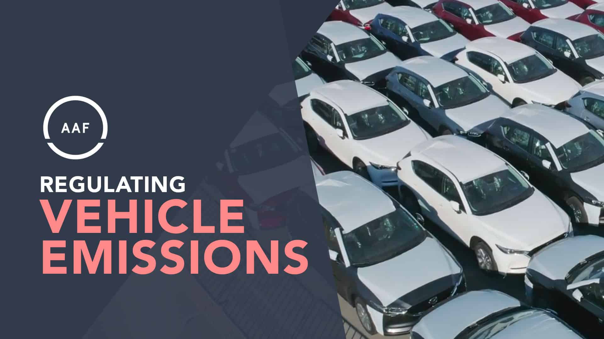 Regulating Vehicle Emissions - AAF
