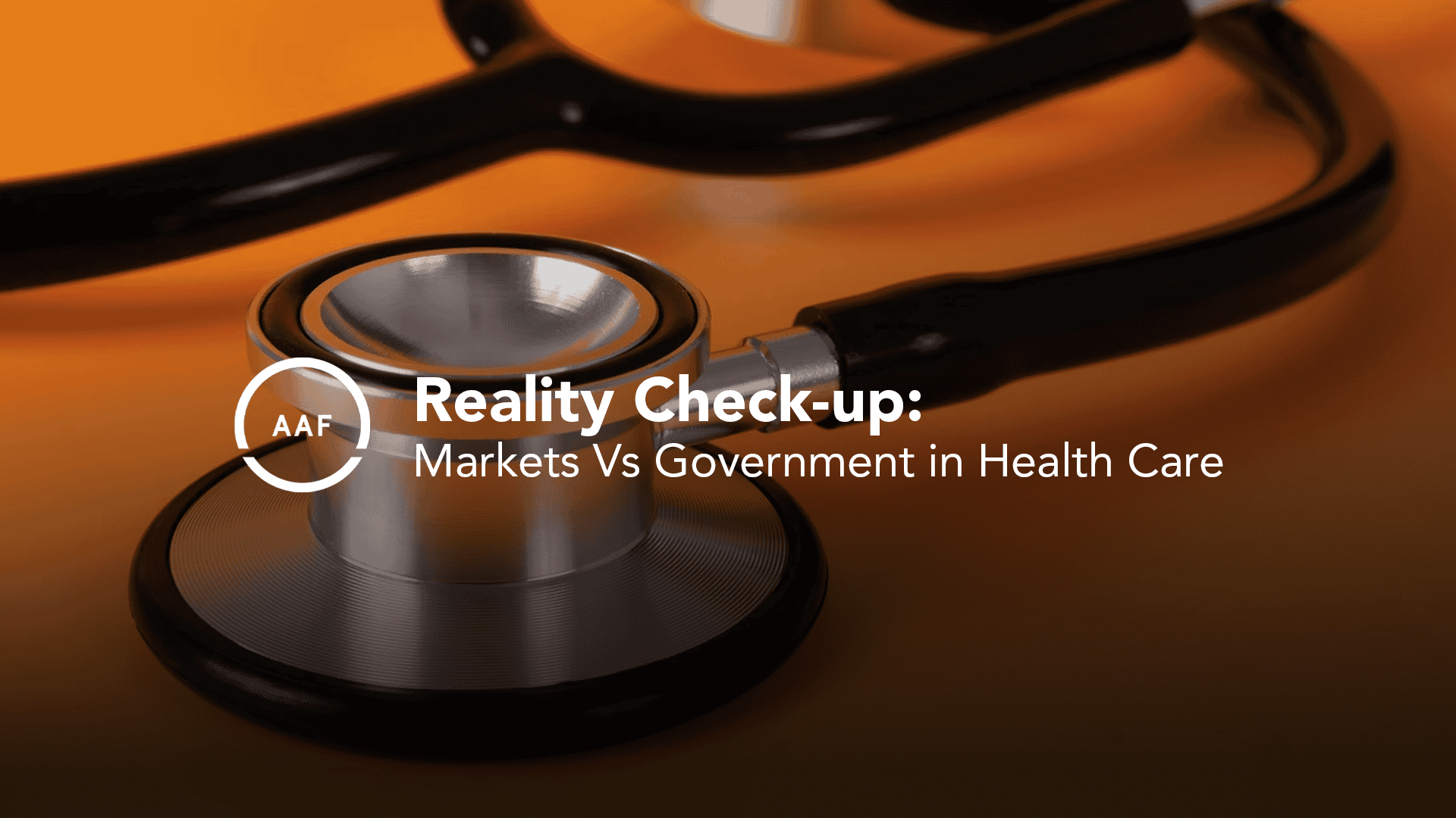 Markets vs Government in Health Care (V2) - AAF